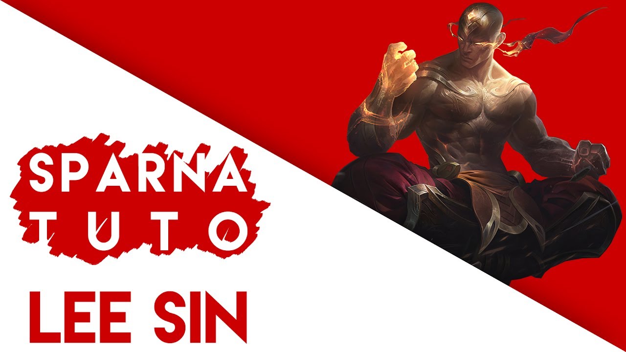 Lee Sin Jungle S7 - Tuto FR : Guide pour carry avec Lee Sin - SparnaGames